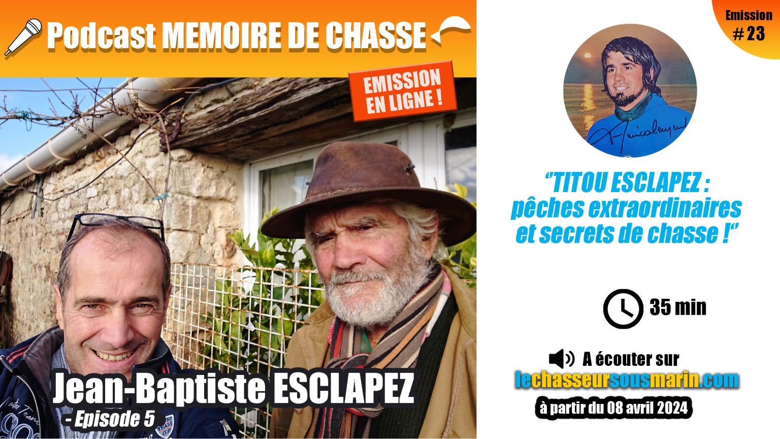 📻 Emission #23 Jean-Baptiste ESCLAPEZ / "TITOU ESCLAPEZ : pêches ...
